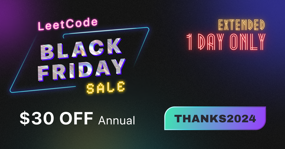 ⏰ Last Call: Final Day to Save $30 on Annual Premium—Ends Tonight! 🦃 - Discuss - LeetCode